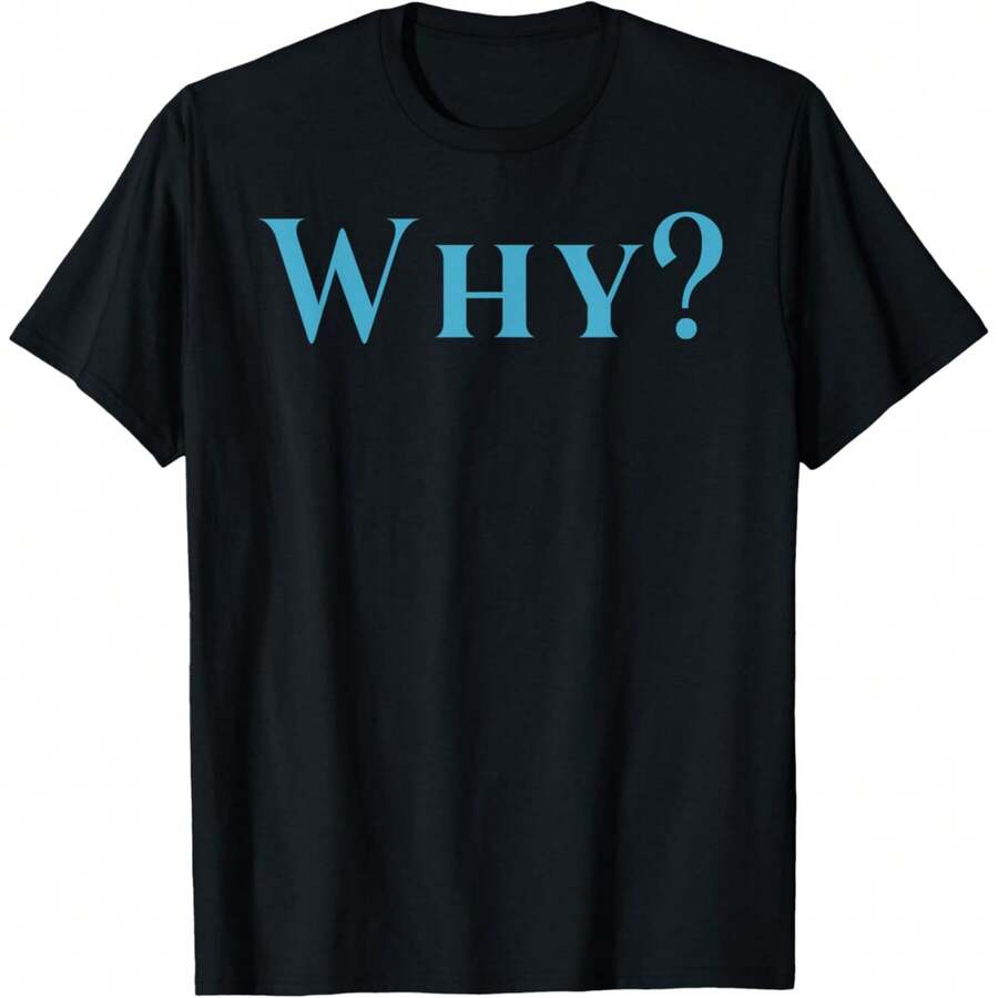 Shirt That Says Why T-Shirt | SHEIN USA