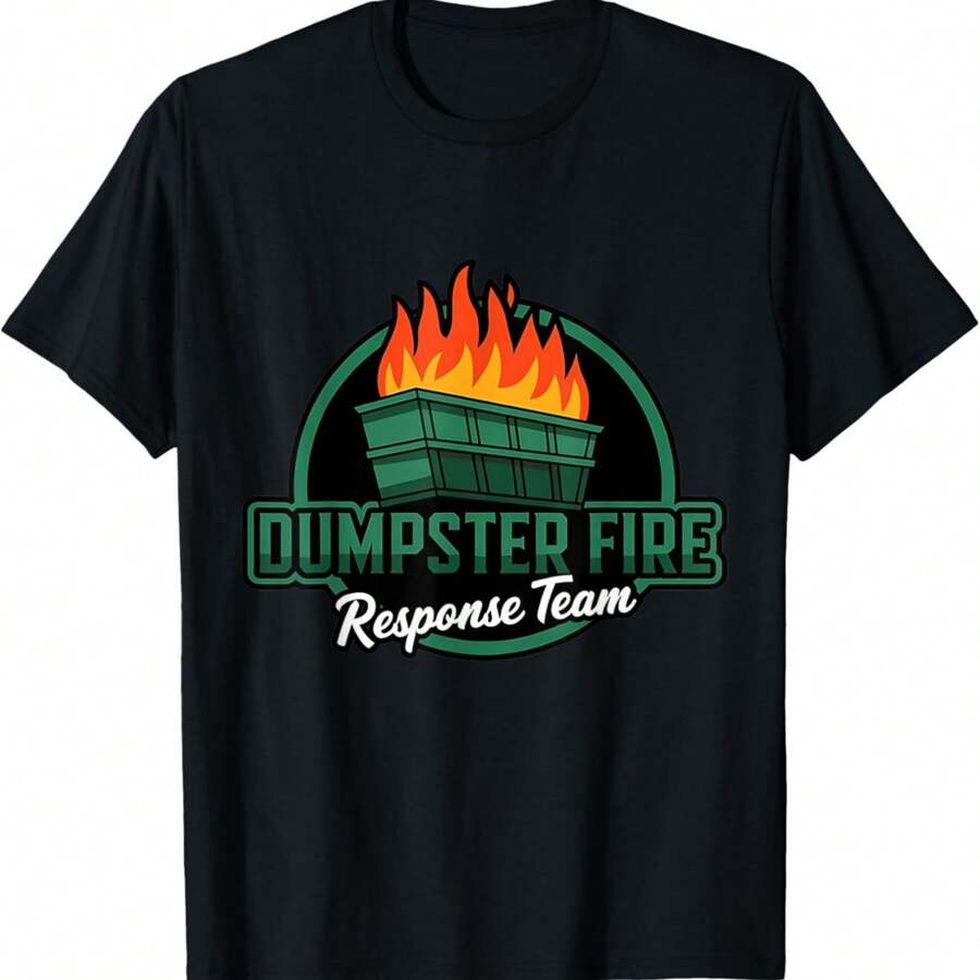 Dumpster Fire Response Team Funny Dumpster Fire Meme T-Shirt | SHEIN USA