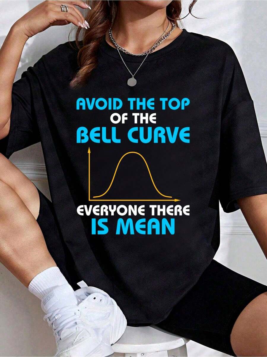 Avoid The Top Of The Bell Curve Data Statistics Scientist Short SleeveT ...