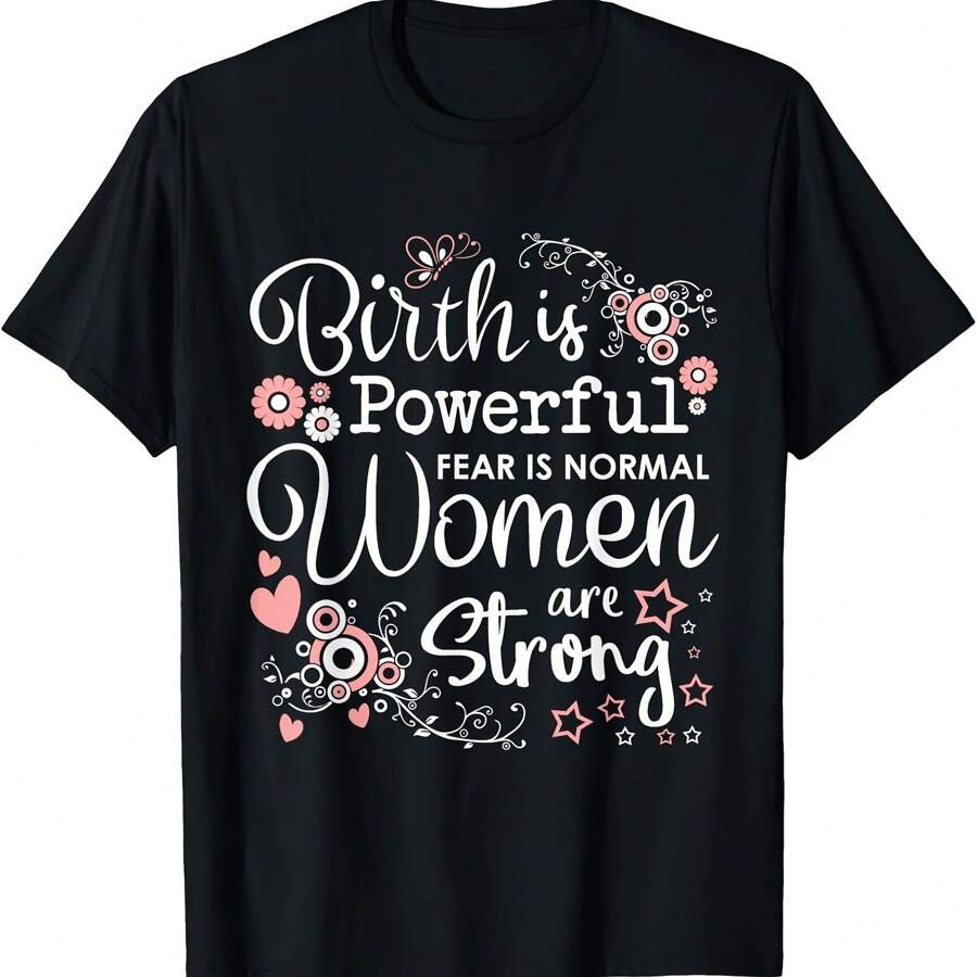 Birth Is Powerful Women Are Strong Midwife Doula T-Shirt | SHEIN UK