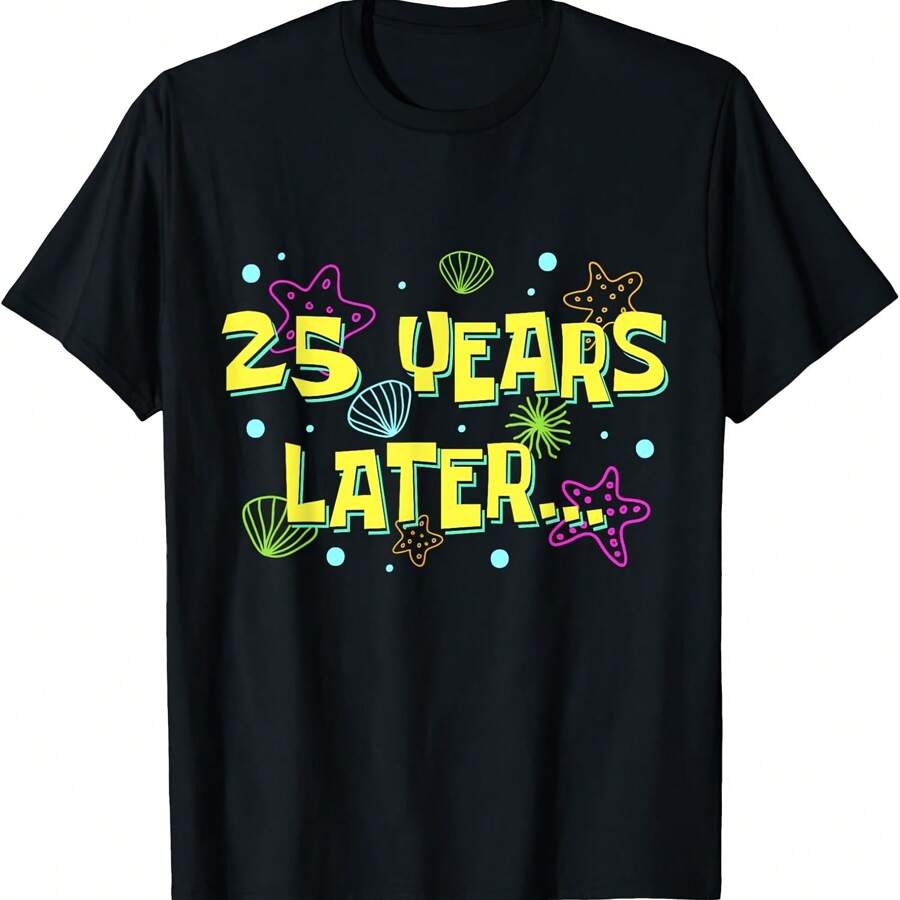 25 Years Later 25 Years Old Meme Funny 25th Birthday Party T-Shirt ...