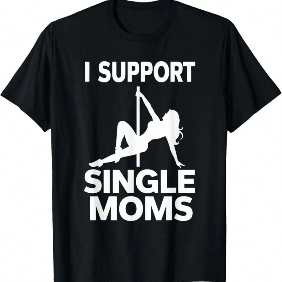 White Trash Party Attire Men I Support Single Moms T-Shirt | SHEIN USA