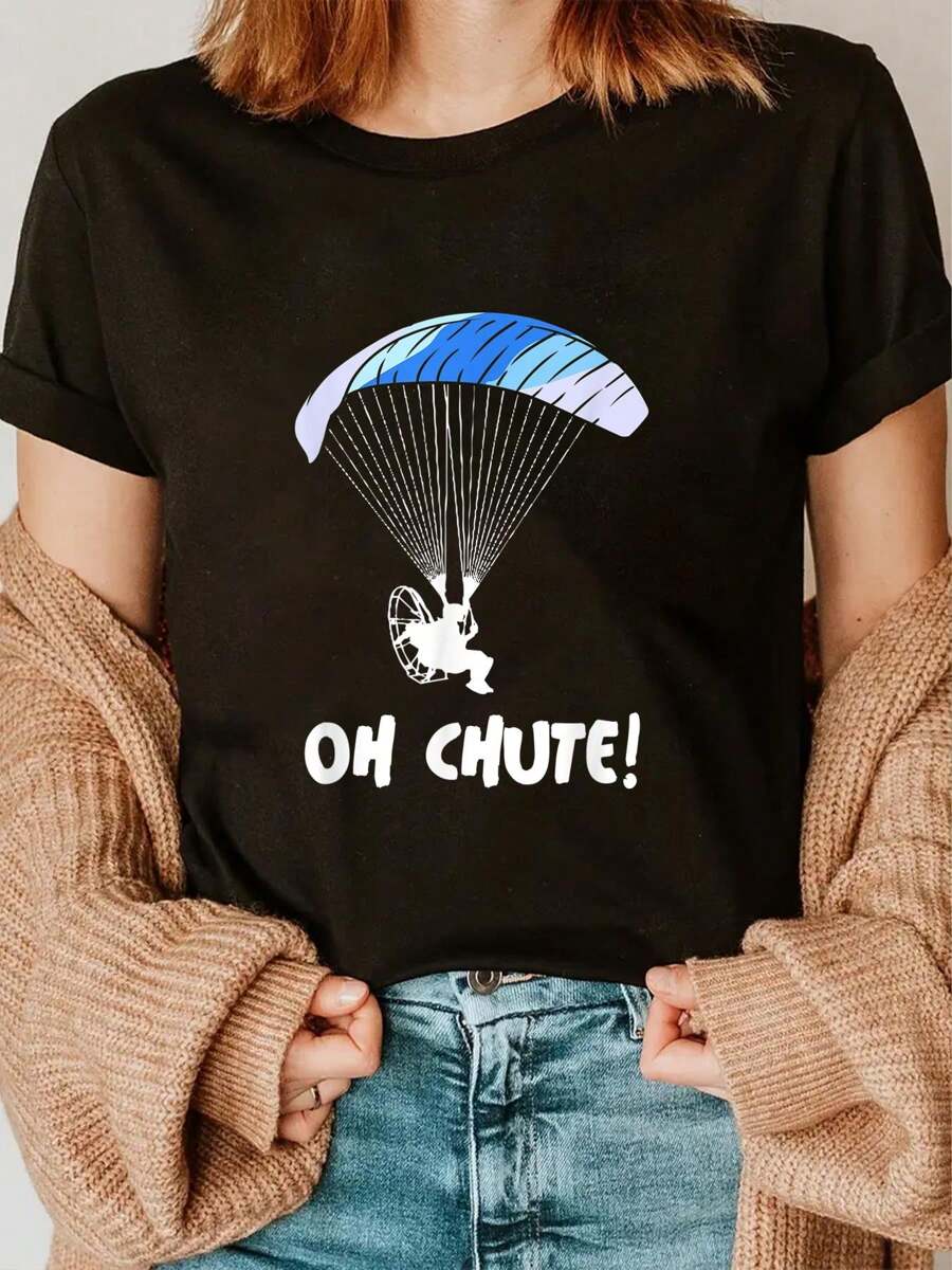 100% Cotton Oh Chute Funny Powered Parachute T-Shirt | SHEIN USA