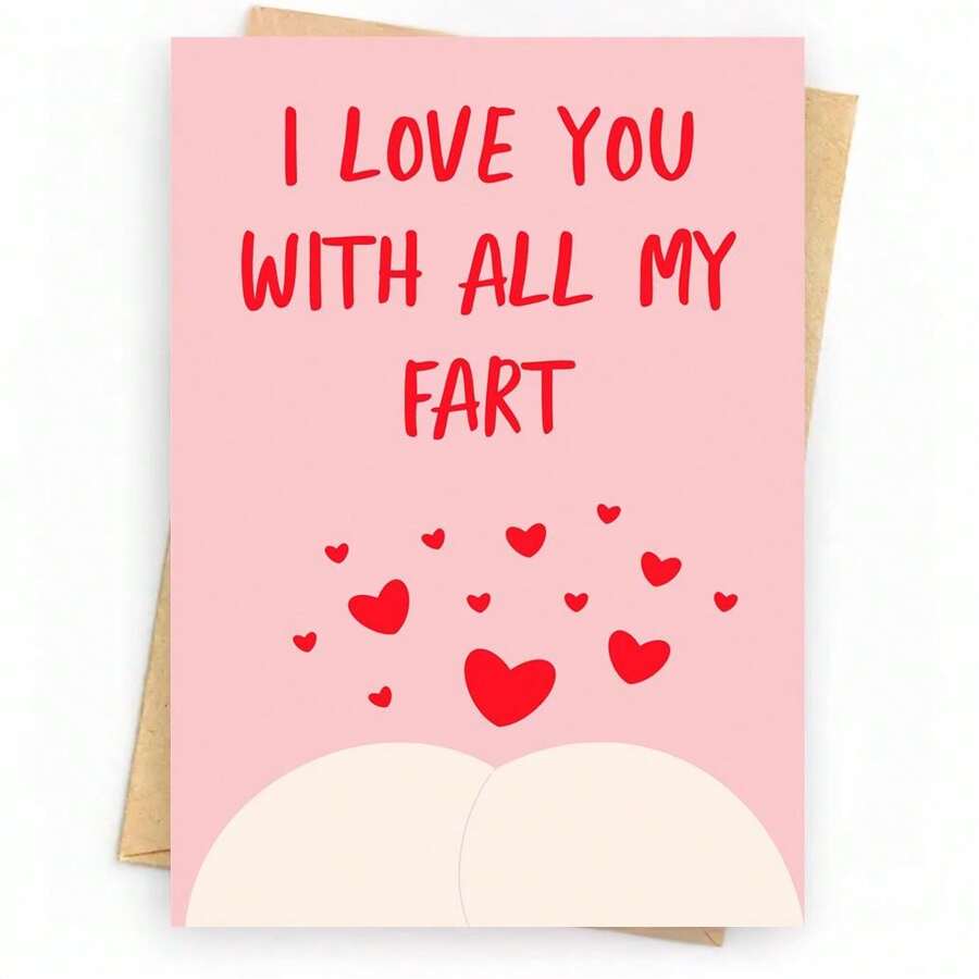 Fart Valentines Card | Fart Card | I Love You With All My Fart Card ...
