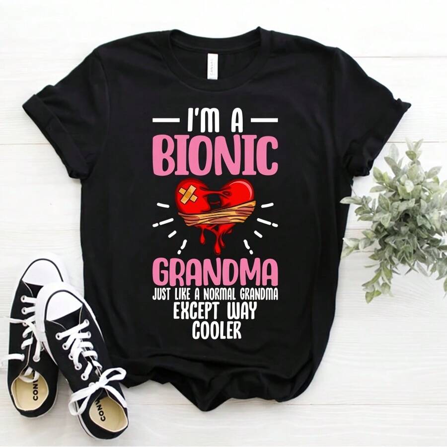 Womens Open Heart Surgery Recovery Grandmother I'm A Bionic Grandma T ...
