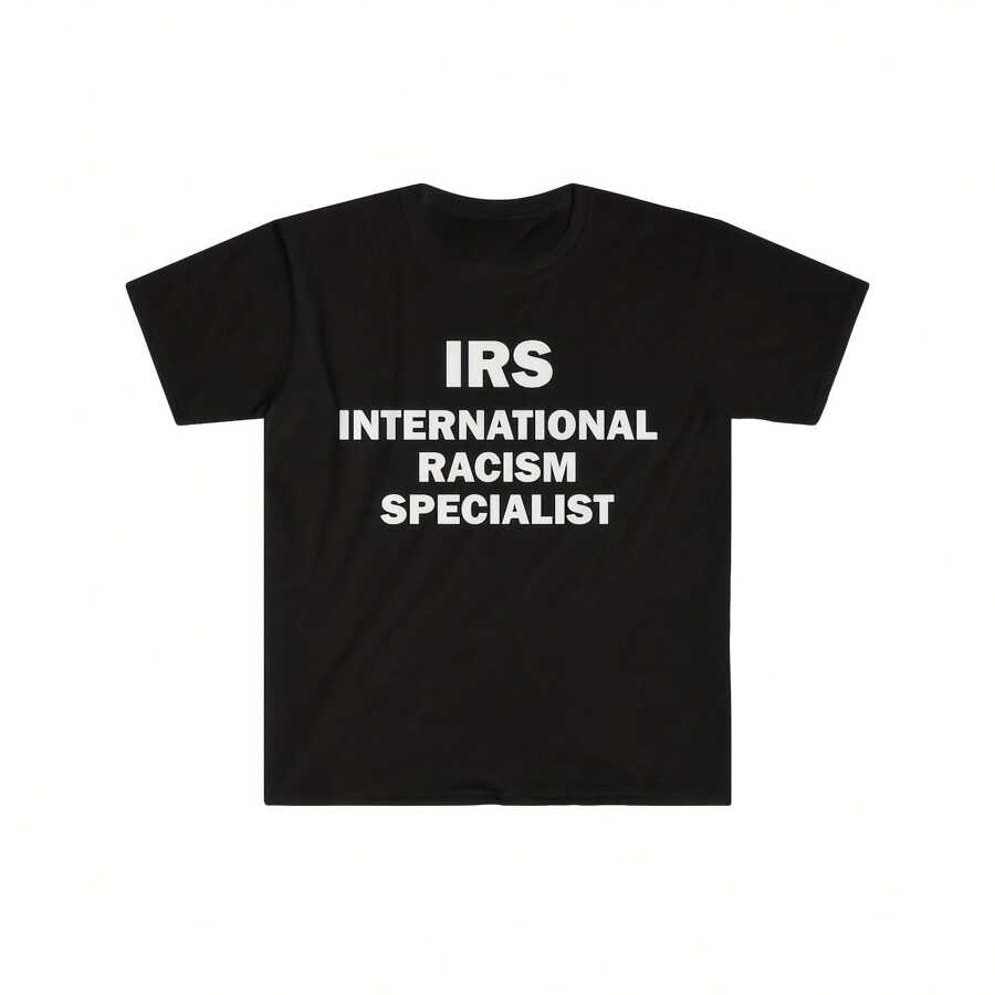 Satire IRS T-Shirt, Humor T-Shirt, Funny Gift, Funny Meme Shirt, Uni ...