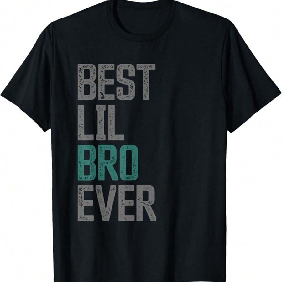 Best Little Brother Bro Ever Lil Sibling Little Brother T-Shirt Hoodie ...