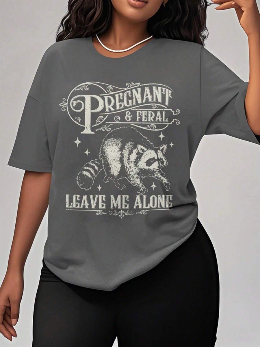 Oversized Style For Women, Feral And Pregnant Leave Me Alone Shirt, Mom ...