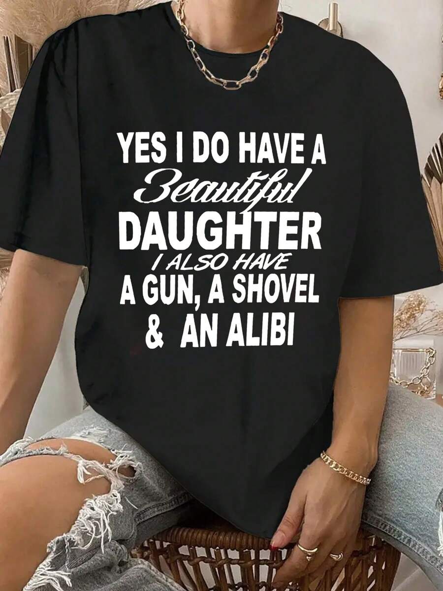 Plus Size Beautiful Daughter Print T-Shirt Yes I Do Have A Beautiful ...