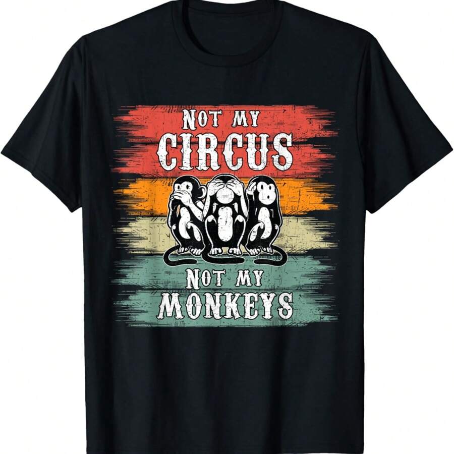 Not My Circus Not My Monkeys T-Shirt. | SHEIN USA
