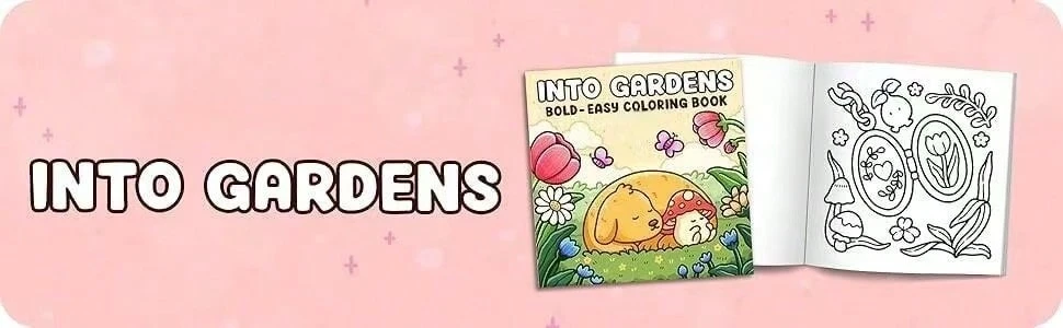 Into Gardens: Bold & Easy Coloring Book Featuring Plants, Flowers, And ...