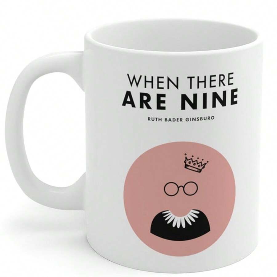 Ruth Bader Ginsburg Mug, RBG Mug, RBG Quote Mug For Girls Woman, 11 Oz ...