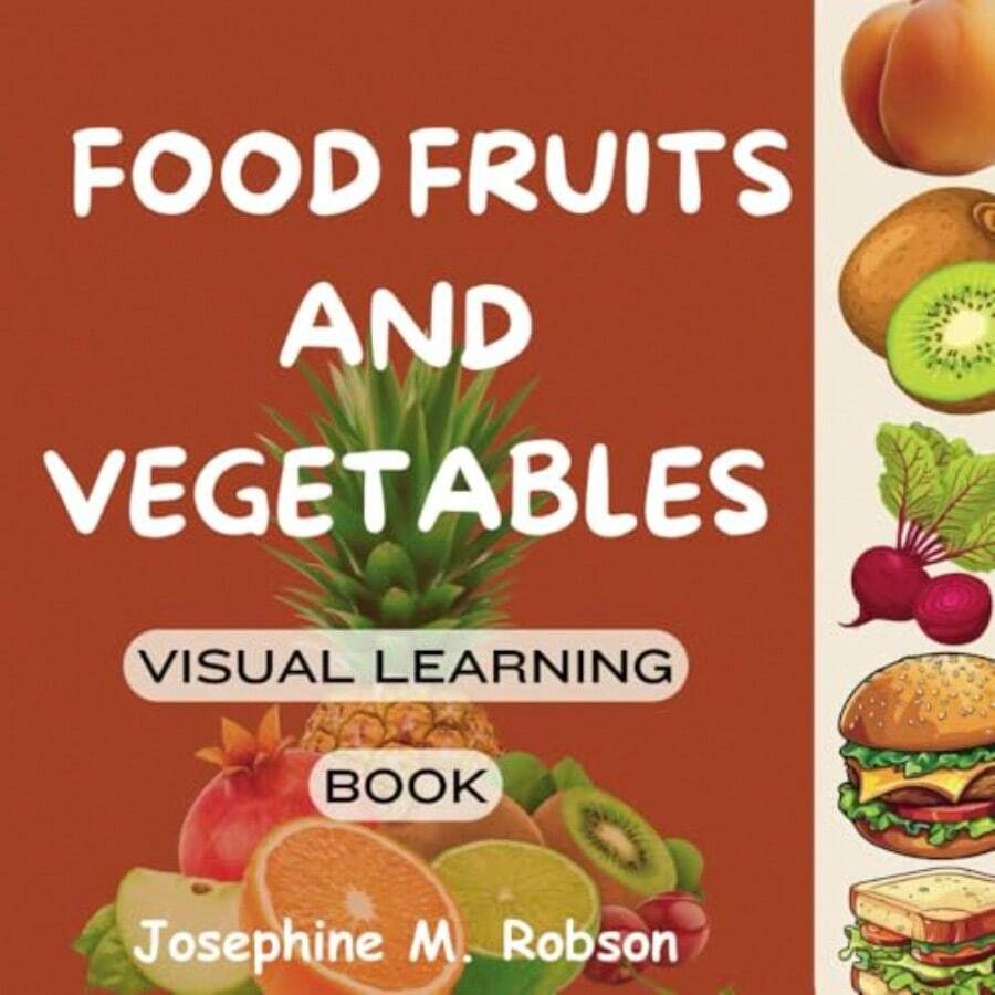 Food Fruits And Vegetables Visual Learning Book: Kindergarten Classroom ...