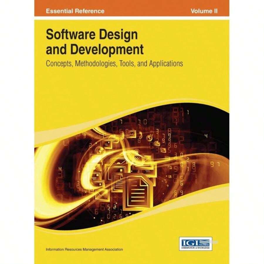 Software Design And Development:Concepts, Methodologies, Tools, And ...