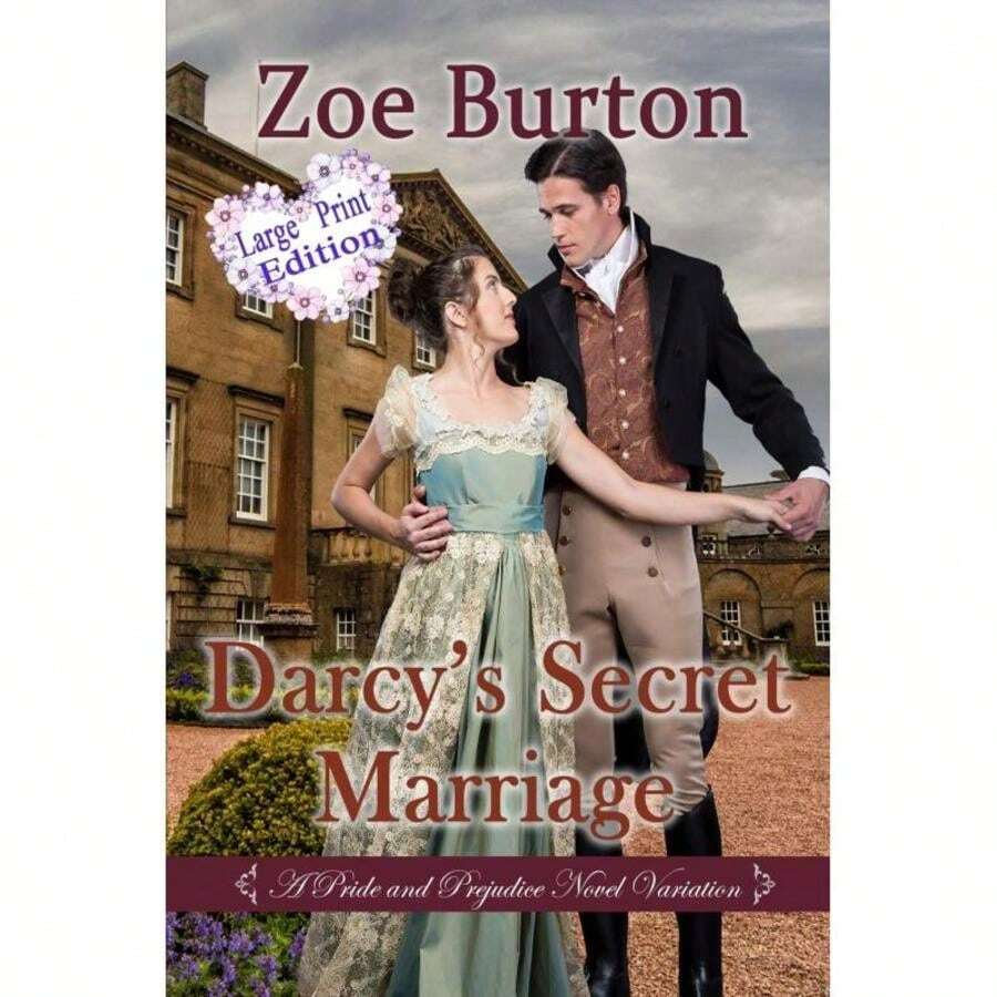 Darcy's Secret Marriage Large Print Edition:A Pride & Prejudice Novel ...