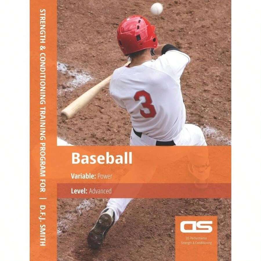 DS Performance - Strength & Conditioning Training Program For Baseball, Power, Advanced-2025 ...
