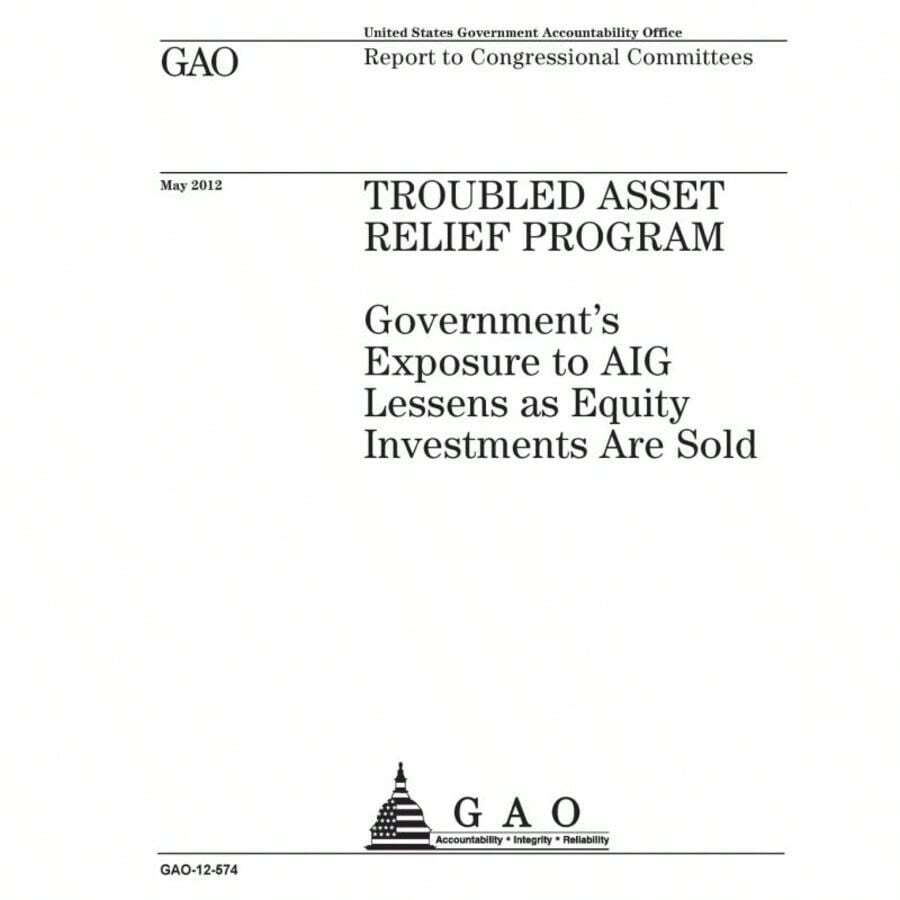 Troubled Asset Relief Program:Government's Exposure To AIG Lessens As ...