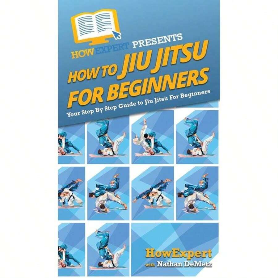 How To Jiu Jitsu For Beginners:Your Step By Step Guide To Jiu Jitsu For ...