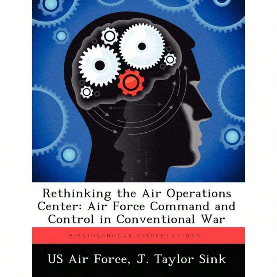Rethinking The Air Operations Center:Air Force Command And Control In ...