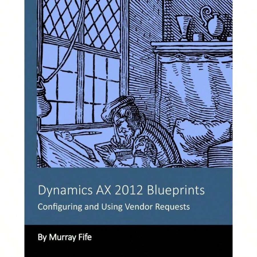 Dynamics AX 2012 Blueprints:Configuring And Using Vendor Requests-1987 | SHEIN USA