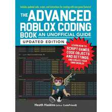 The Advanced Roblox Coding Book:An Unofficial Guide, Updated Edition ...