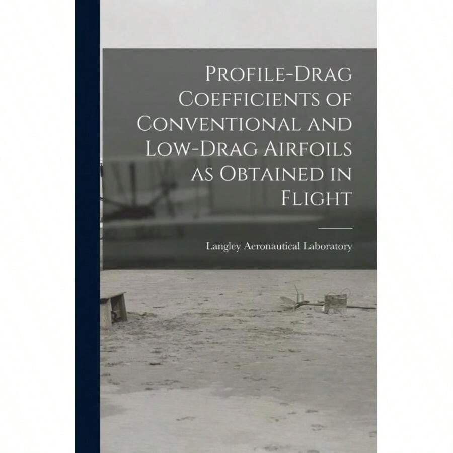 Profile-Drag Coefficients Of Conventional And Low-Drag Airfoils As ...