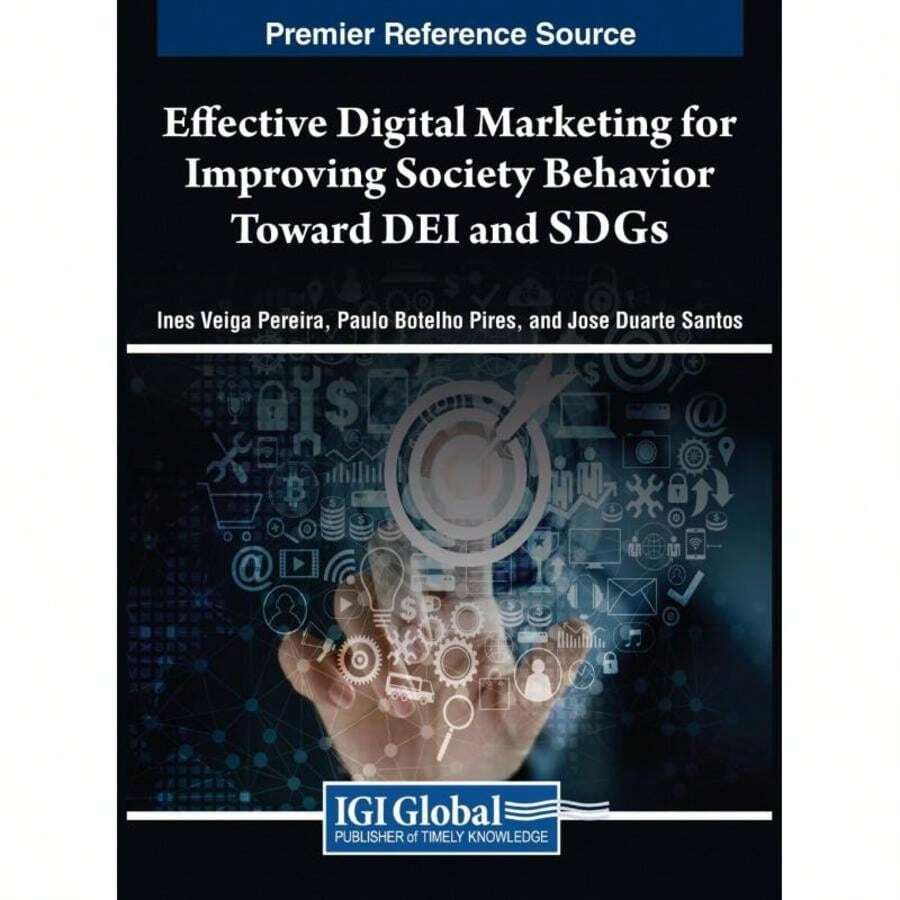 Effective Digital Marketing For Improving Society Behavior Toward DEI ...