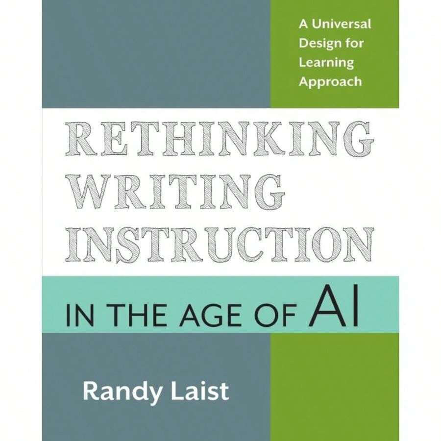 Rethinking Writing Instruction In The Age Of AI:A Universal Design For Learning Approach-1154 ...