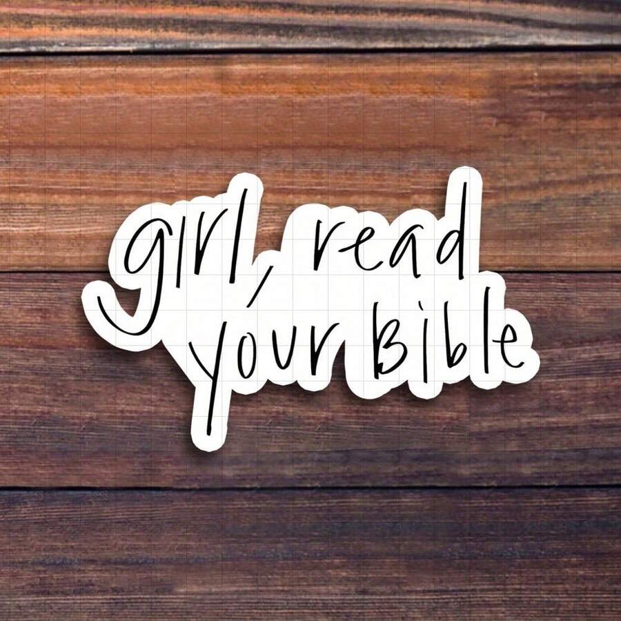 3-Inch "Girl, Read Your Bible Sticker, Perfect For Promoting ...