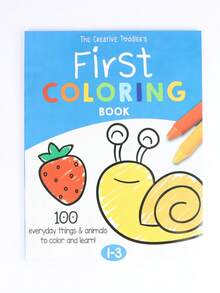 The Creative Toddler's First Coloring Book Ages 1-3: 100 Everyday ...