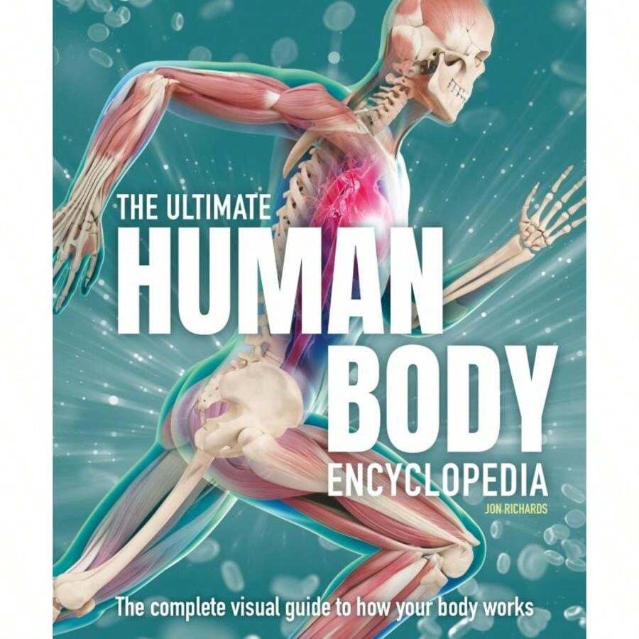 The Ultimate Human Body Encyclopedia:The Complete Visual Guide-3419 ...