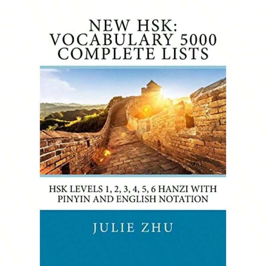 New HSK:Vocabulary 5000 Complete Lists:HSK Levels 1, 2, 3, 4, 5, 6 Hanzi With PinYin And English ...