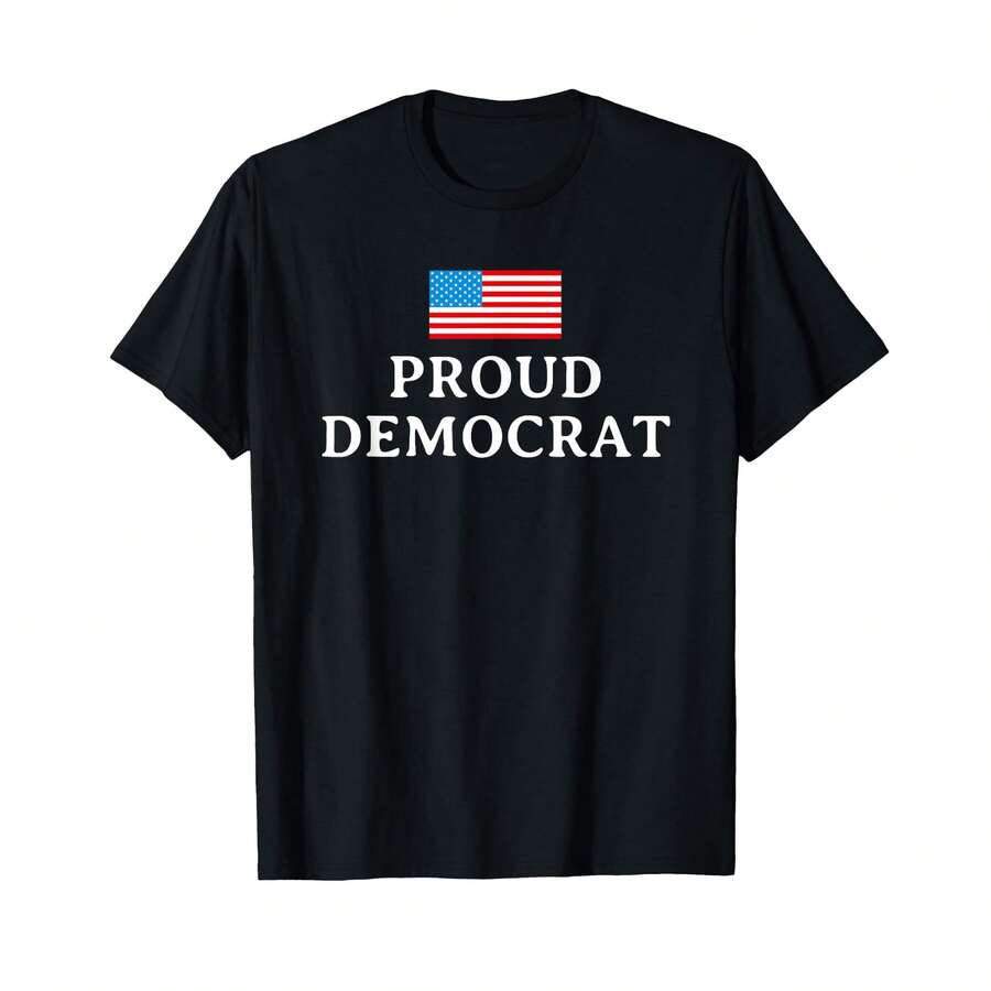 Proud Democrat Pride Liberal Voter Activist An Flag T-Shirt* TA Gifts ...