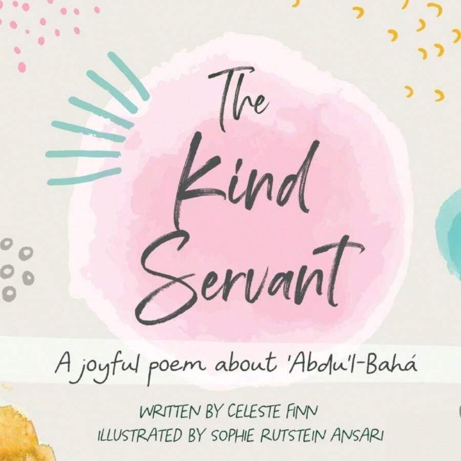 The Kind Servant:A Joyful Poem About 'Abdu'l-Bahá-965 | aktuelle Trends ...