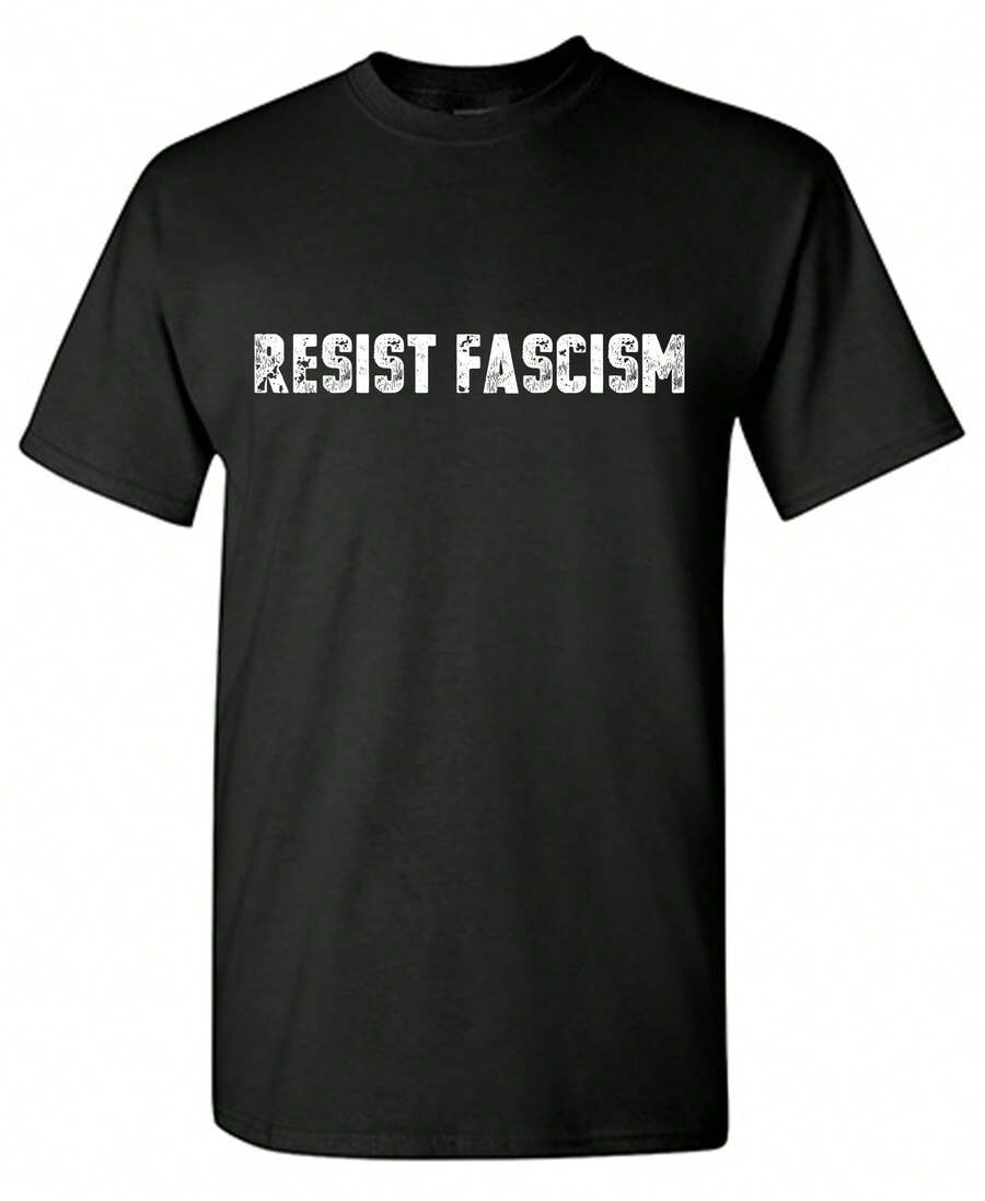 Resist Fascism T-Shirt Bold Anti-Authoritarian Political Activist Tee ...