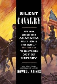 Silent Cavalry: How Union Soldiers From Alabama Helped Sherman Burn ...