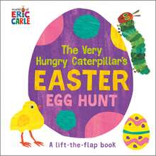 The Very Hungry Caterpillar's Easter Egg Hunt: A Lift-The-Flap-Book ...