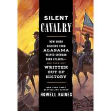 Silent Cavalry: How Union Soldiers From Alabama Helped Sherman Burn ...
