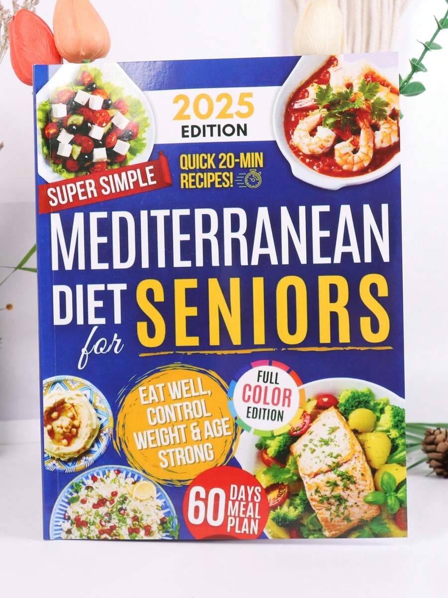 Super Simple Mediterranean Diet Cookbook For Seniors: Eat Healthy ...