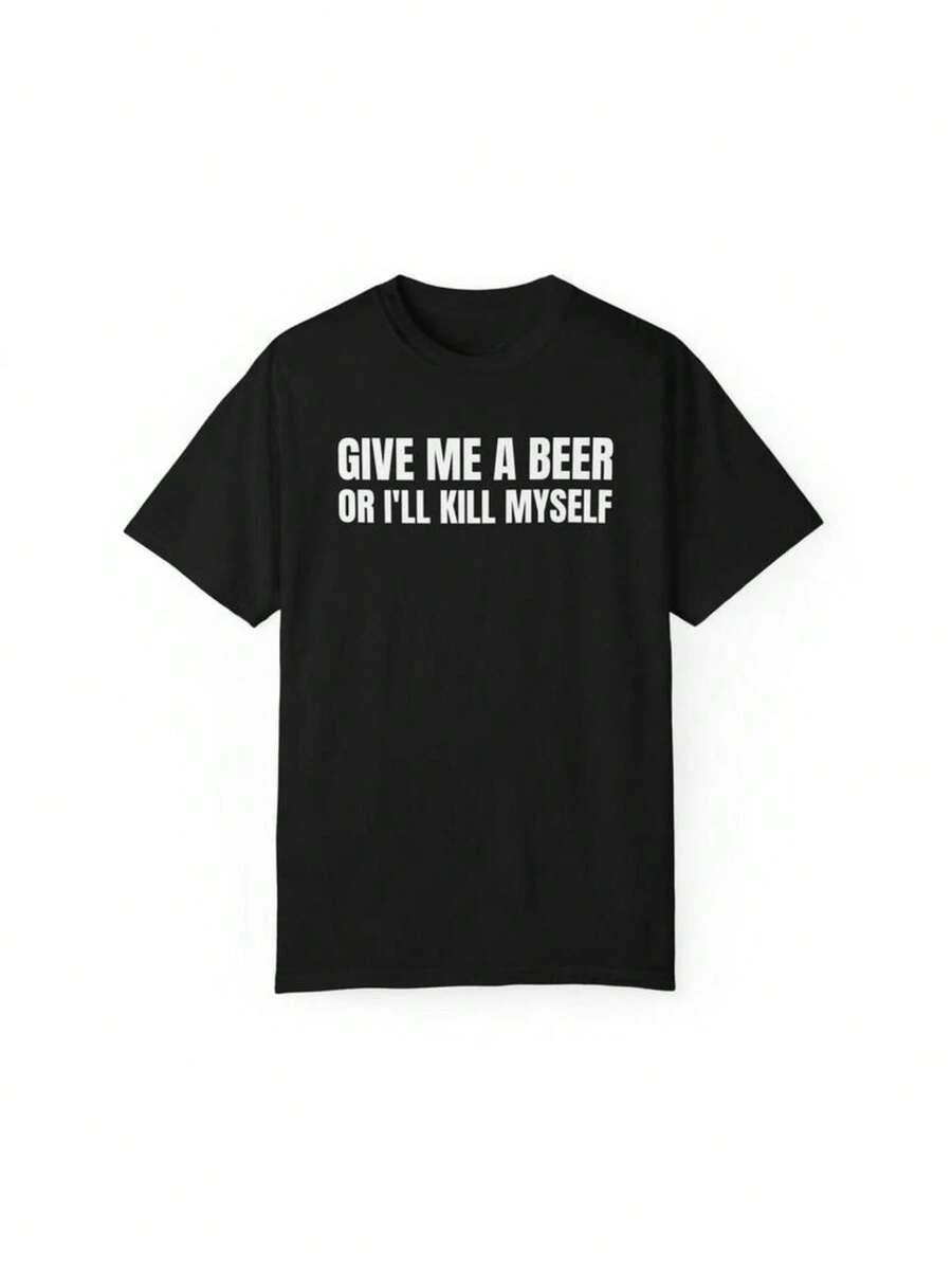 Graphic Tees Funny Beer Lover T-Shirt "Give Me A Beer" 100% Cotton ...