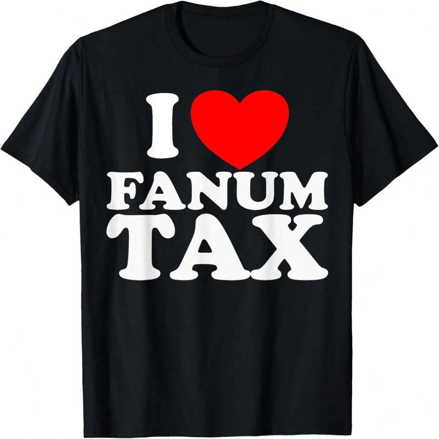 I Love Fanum Tax Brain Rot Memes Brainrot Funny Memes Gen Z T-Shirt ...