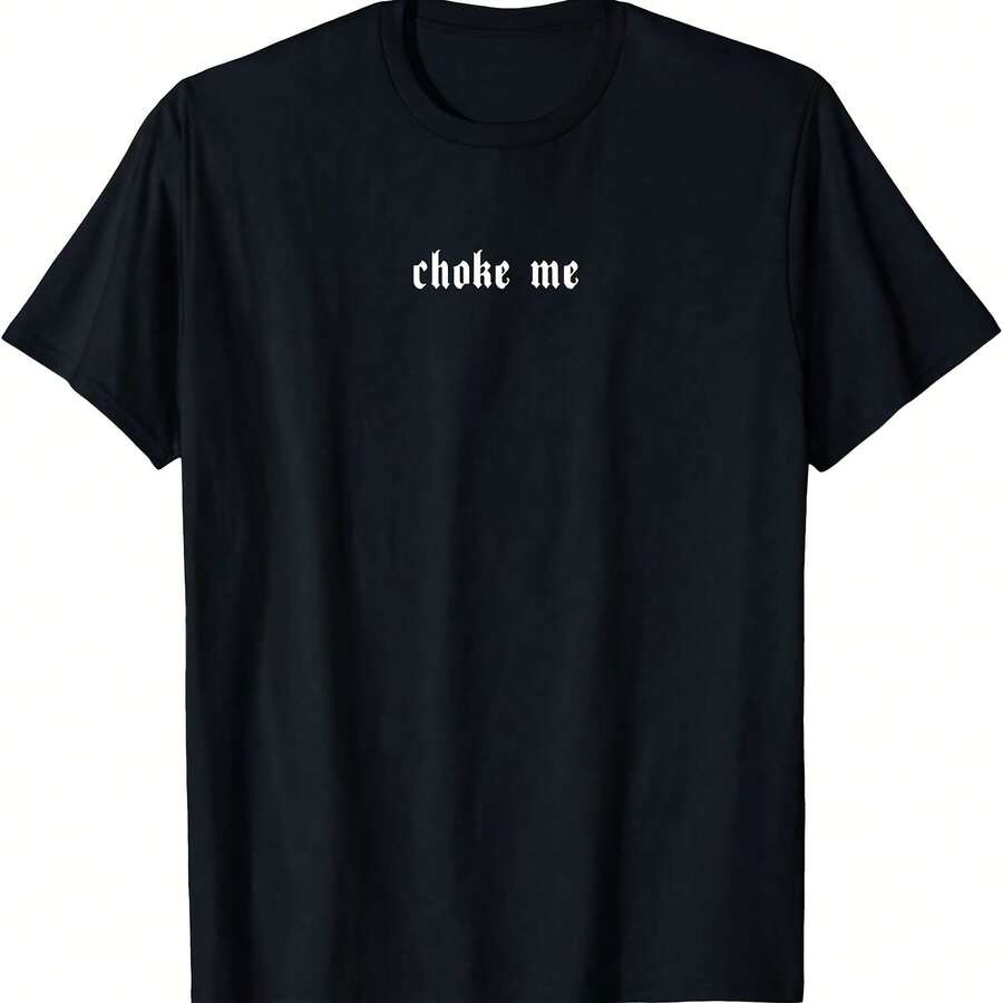 Choke Me - Grunge Aesthetic Goth Pastel Goth Grunge Goth T-Shirt220g ...