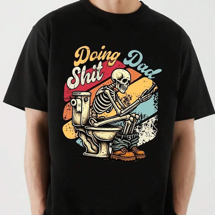 Doing Dad, Funny Skeleton ToileDesign, Father's Day T-Shirt Design For ...