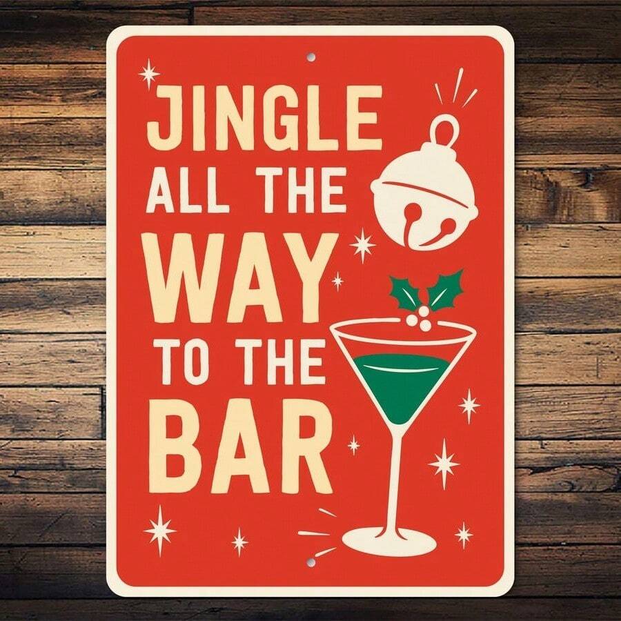 Jingle All The Way To The Bar Sign Holiday Bar Dr Funny Xmas Sign ...