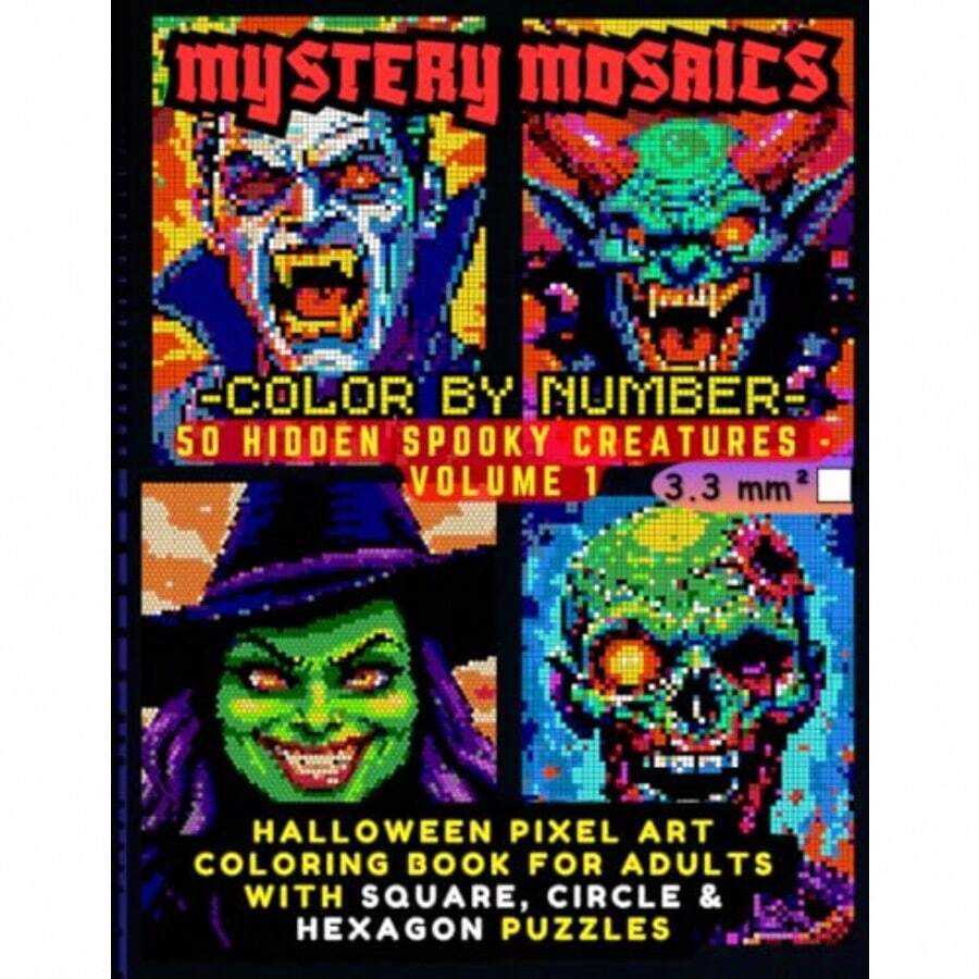 Mystery Mosaics Color By Number Reveal 50 Hidden Spooky Creatures ...