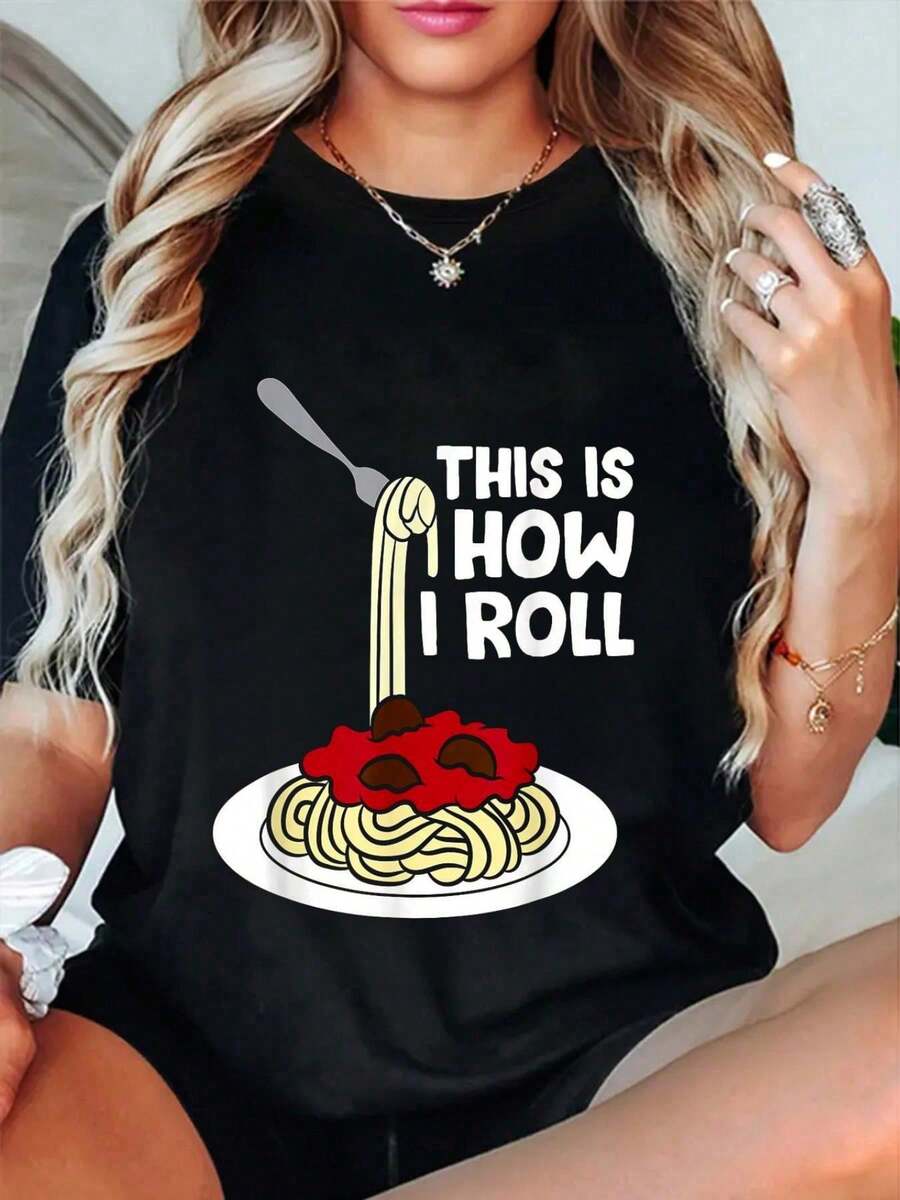 100% Cotton Spaghetti Lover This Is How I Roll Italian Pasta T-Shirt ...