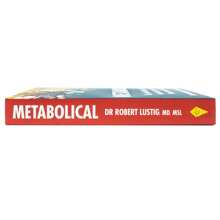 Metabolical: The Truth About Processed Food And How It Poisons People ...