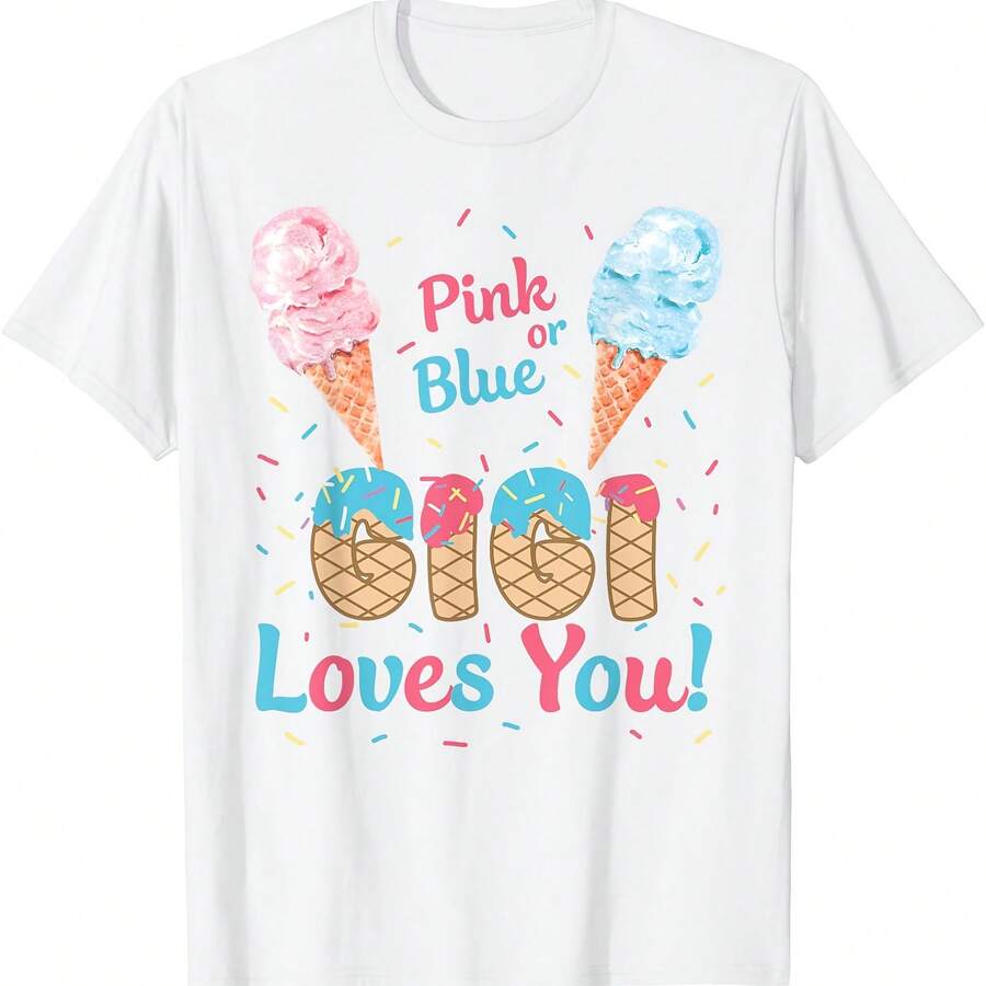 Pink Or Blue Gigi Loves You Ice Cream Gender Reveal Party T-Shirt For ...