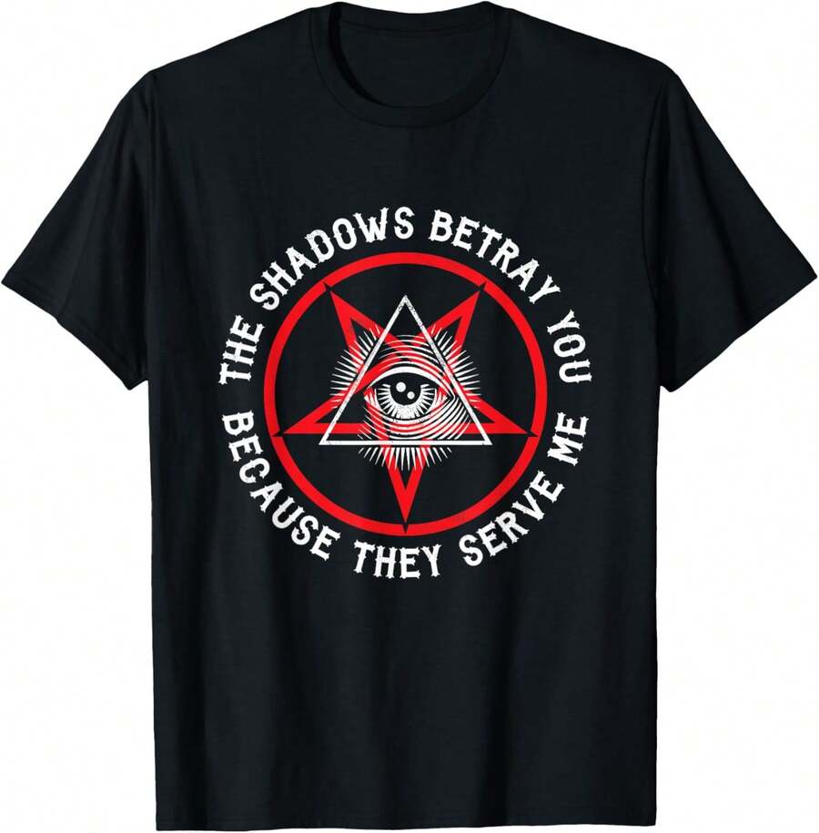 The Shadows Betray You Because They Serve Me Satan Pentagram T-Shirt ...