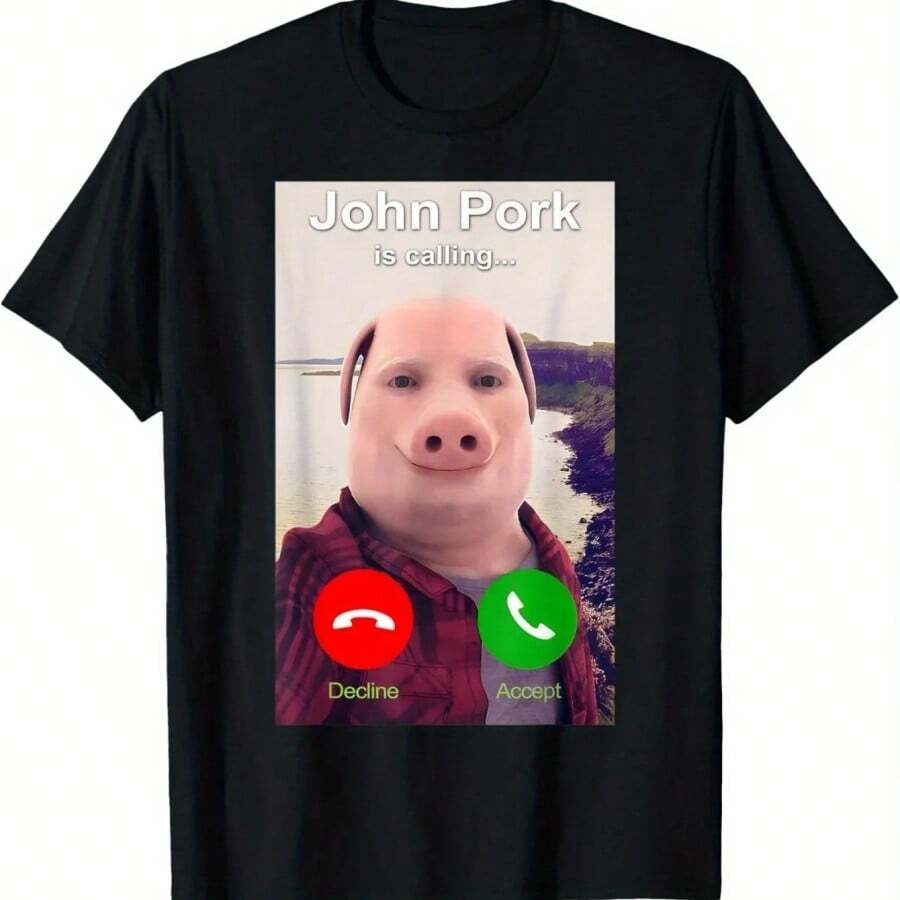 2025 Pig Meme John Pork Is Calling Answer Call John Pork Is Calling ...